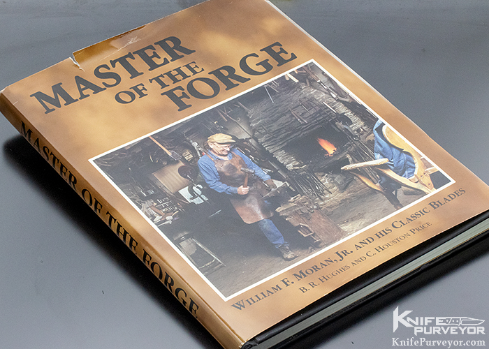 Hand Signed Bill Moran Master of the Forge Hard Cover Book - Knife Purveyor